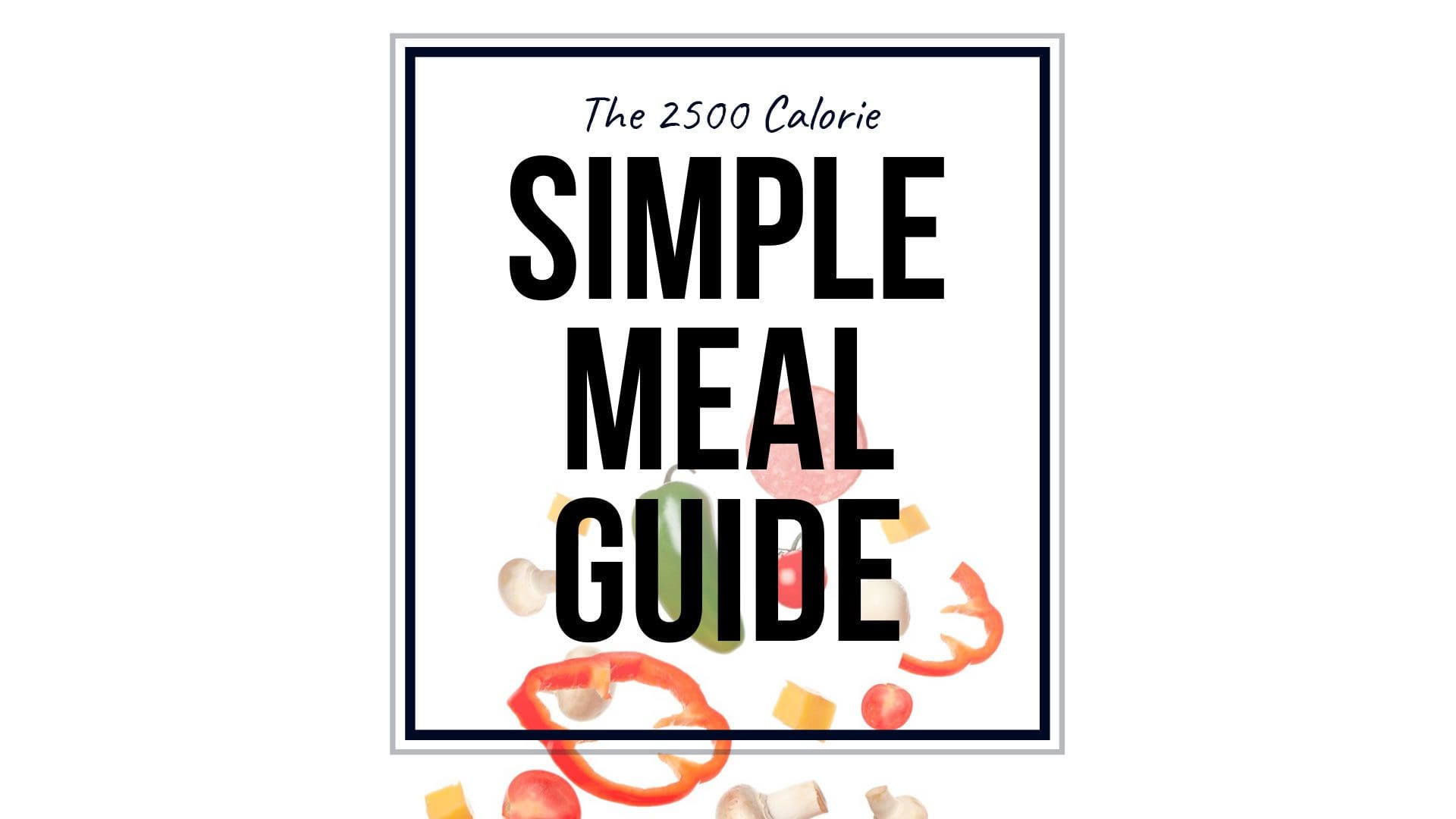 the-2500-calorie-simple-meal-guide-paul-wallace-fitness